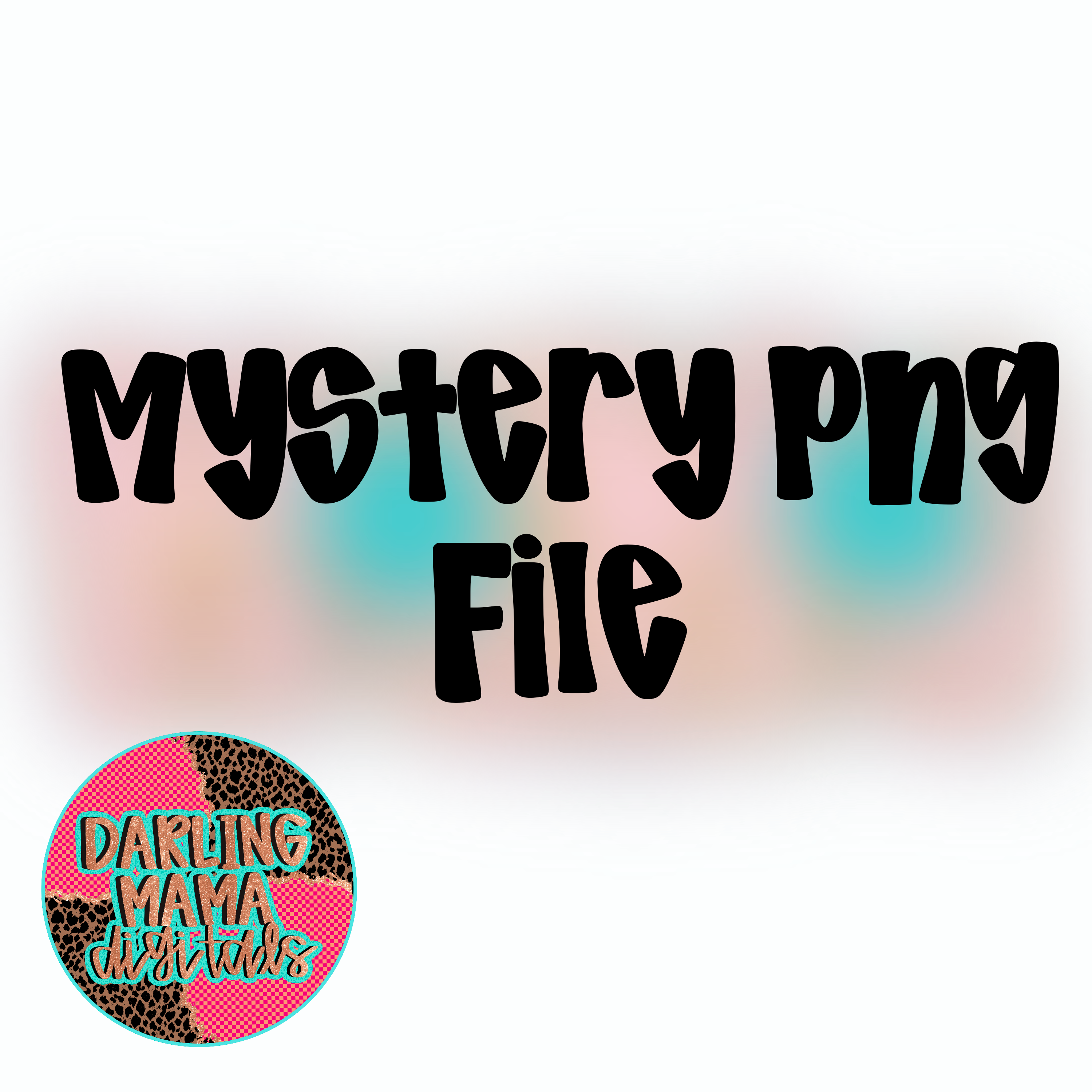 Mystery PNG 5/13/25 – Darling Mama Digitals